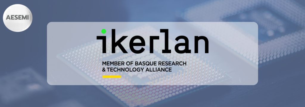 Ikerlan technology centre joins AESEMI